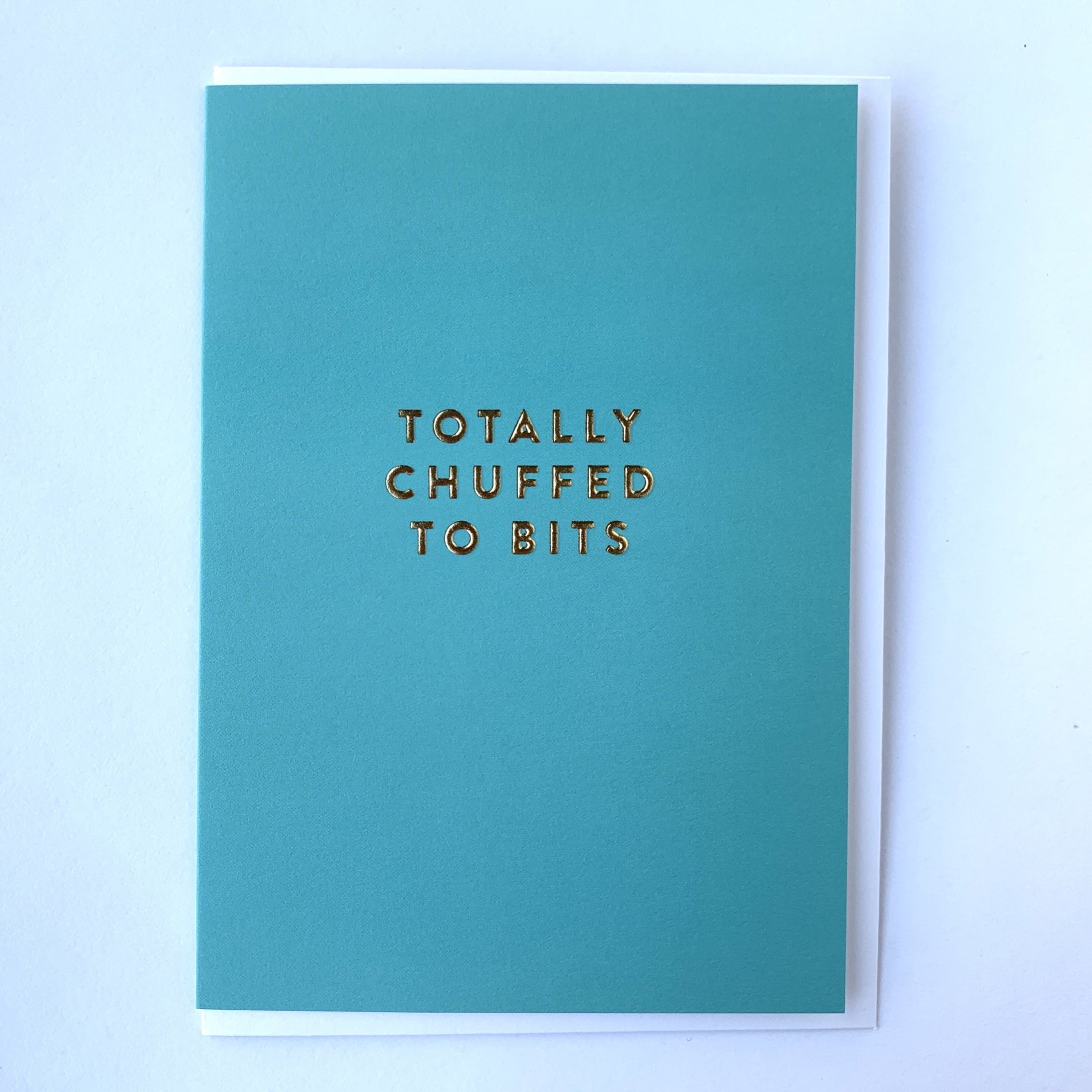 Totally Chuffed To Bits Card – Verandah shop